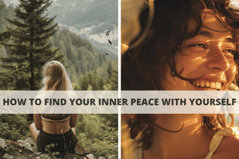 12 Life Altering Tips on How to Find Inner Peace with Yourself ...