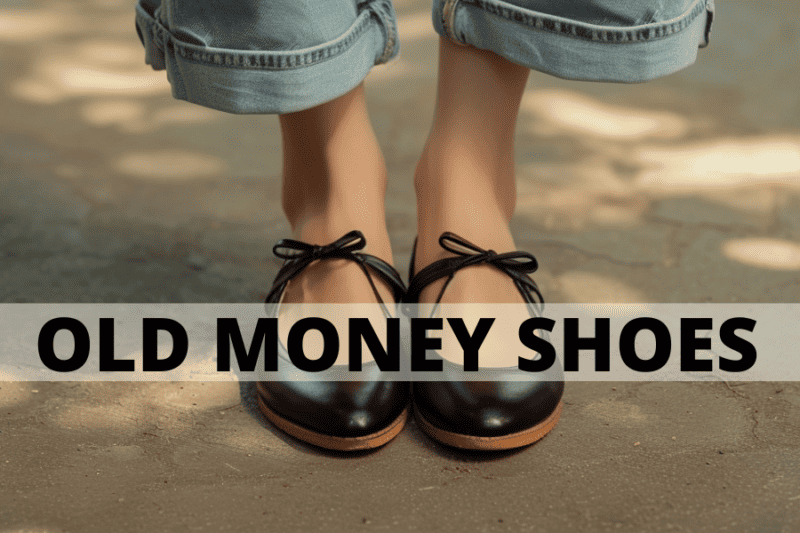 10+ Classic Old Money Shoes Ideas That Elevate Every Outfit with ...