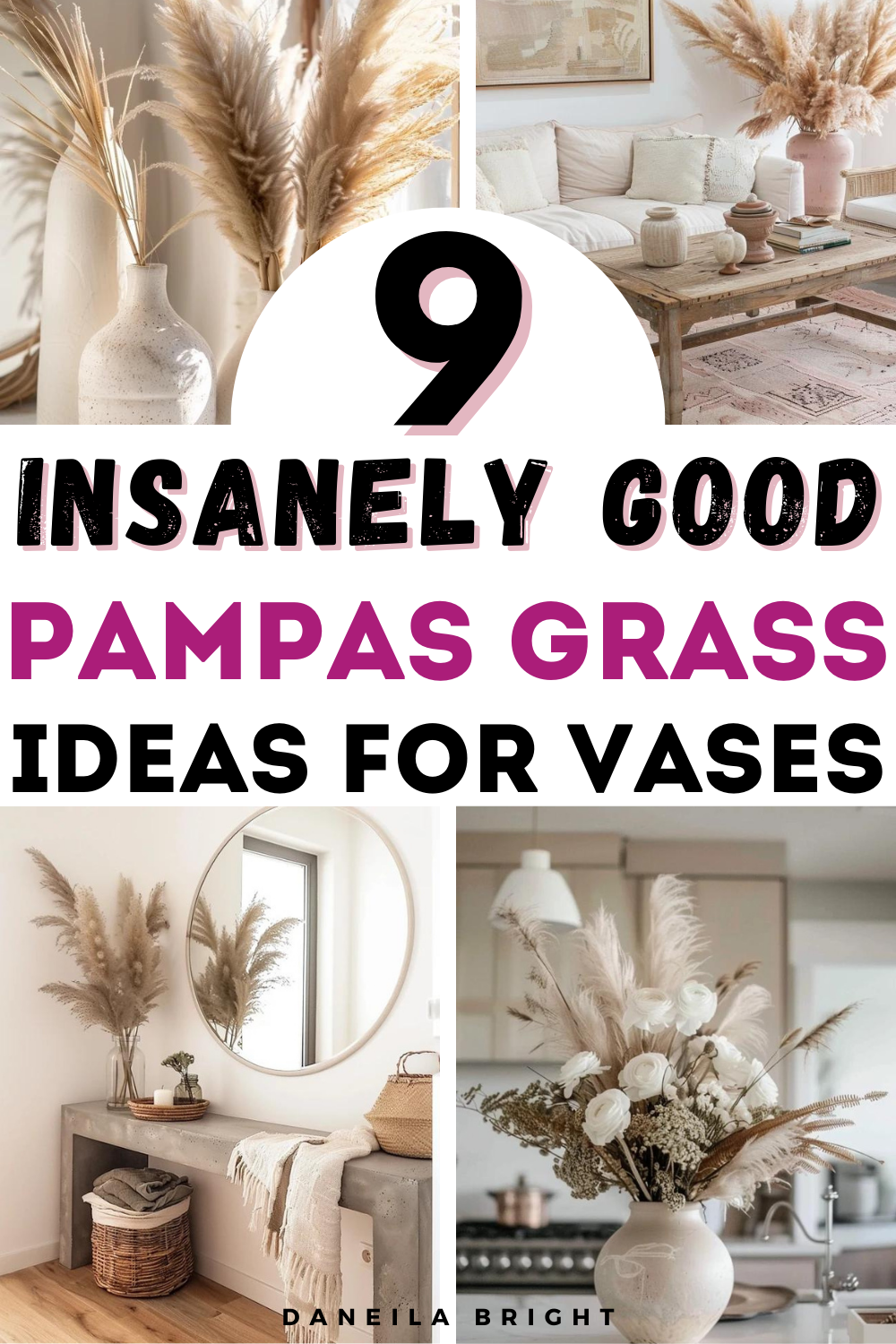 9 Pampas Grass Decor Ideas to Bring Charm into Your Home - Daneila Bright