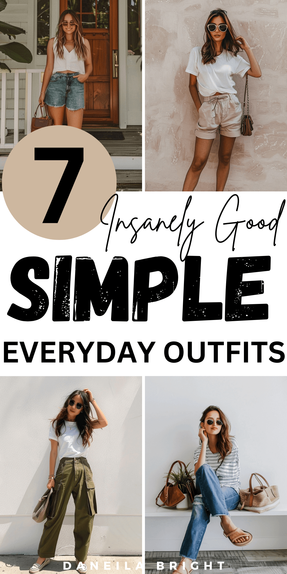 Simple everyday outfits - Daneila Bright