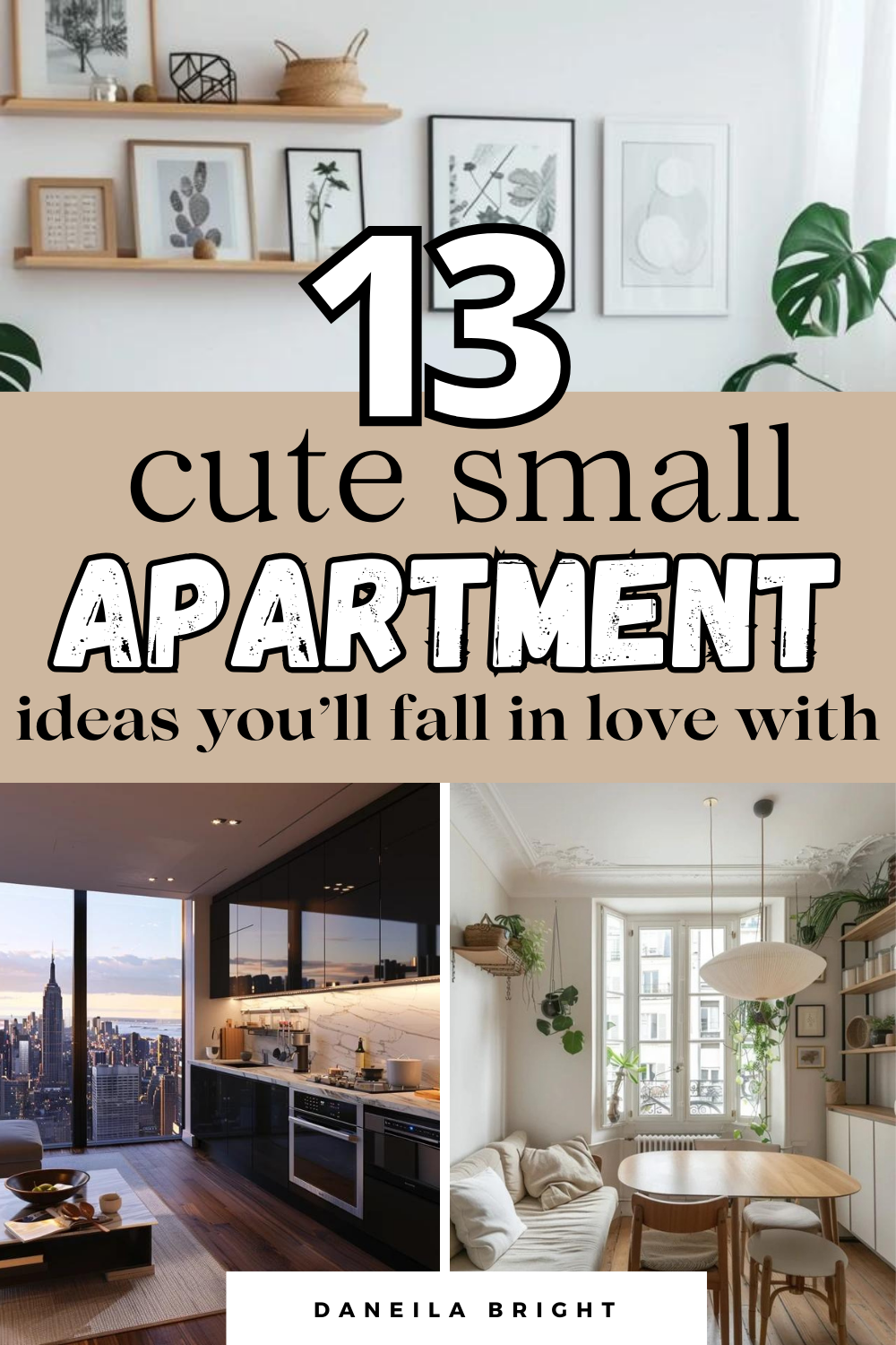 Small apartment ideas - Daneila Bright