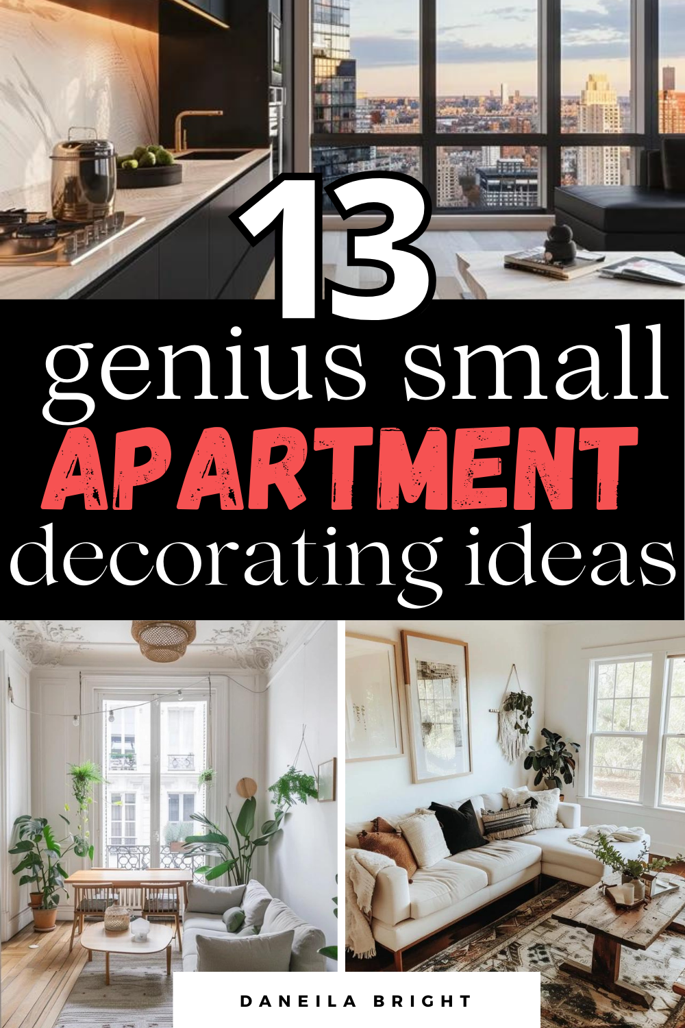 Small apartment ideas - Daneila Bright