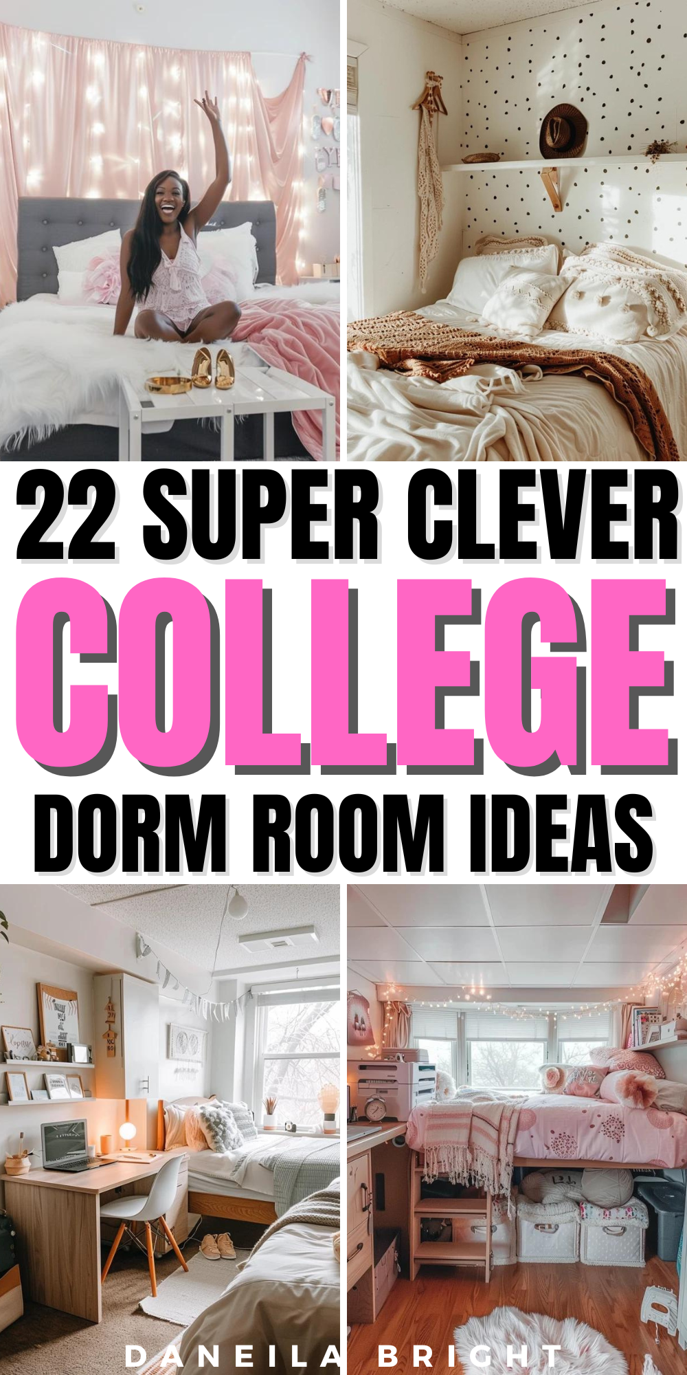 College dorm room ideas - Daneila Bright