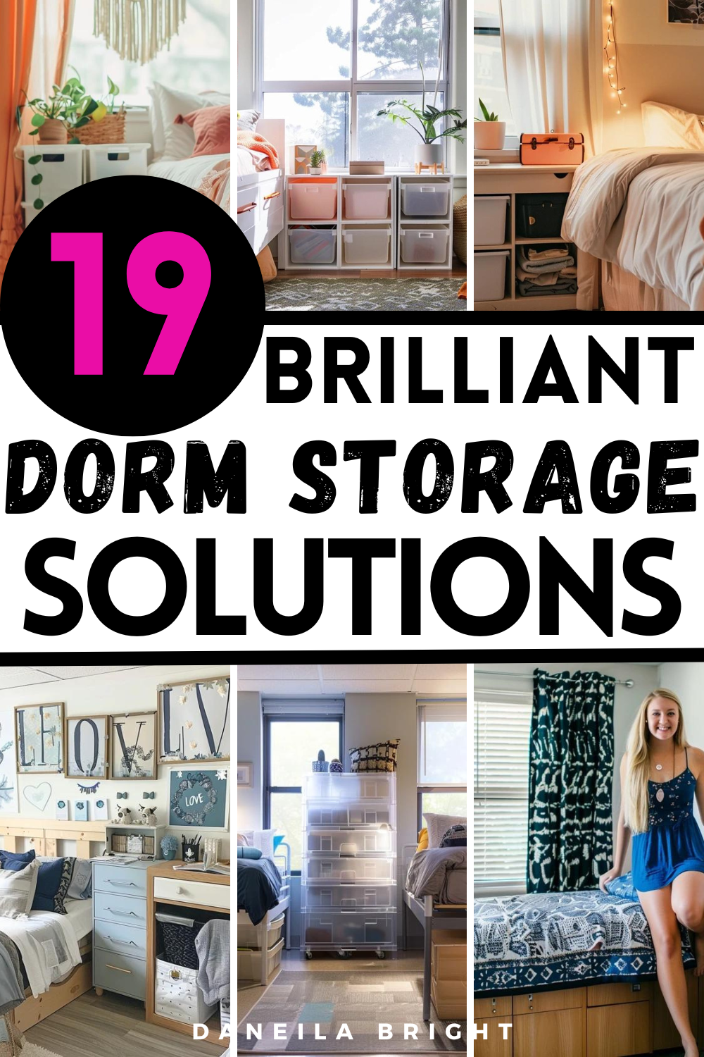 Dorm storage ideas - Daneila Bright